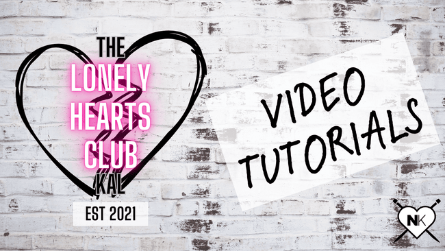Lonely Hearts Club Tutorials – Nomadic Knits
